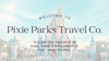 Pixie Parks Travel Co.