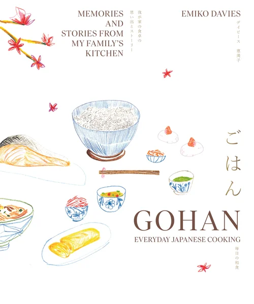 GOHAN – Everyday Japanese Cooking by Emiko Davies — Hunter & Folk