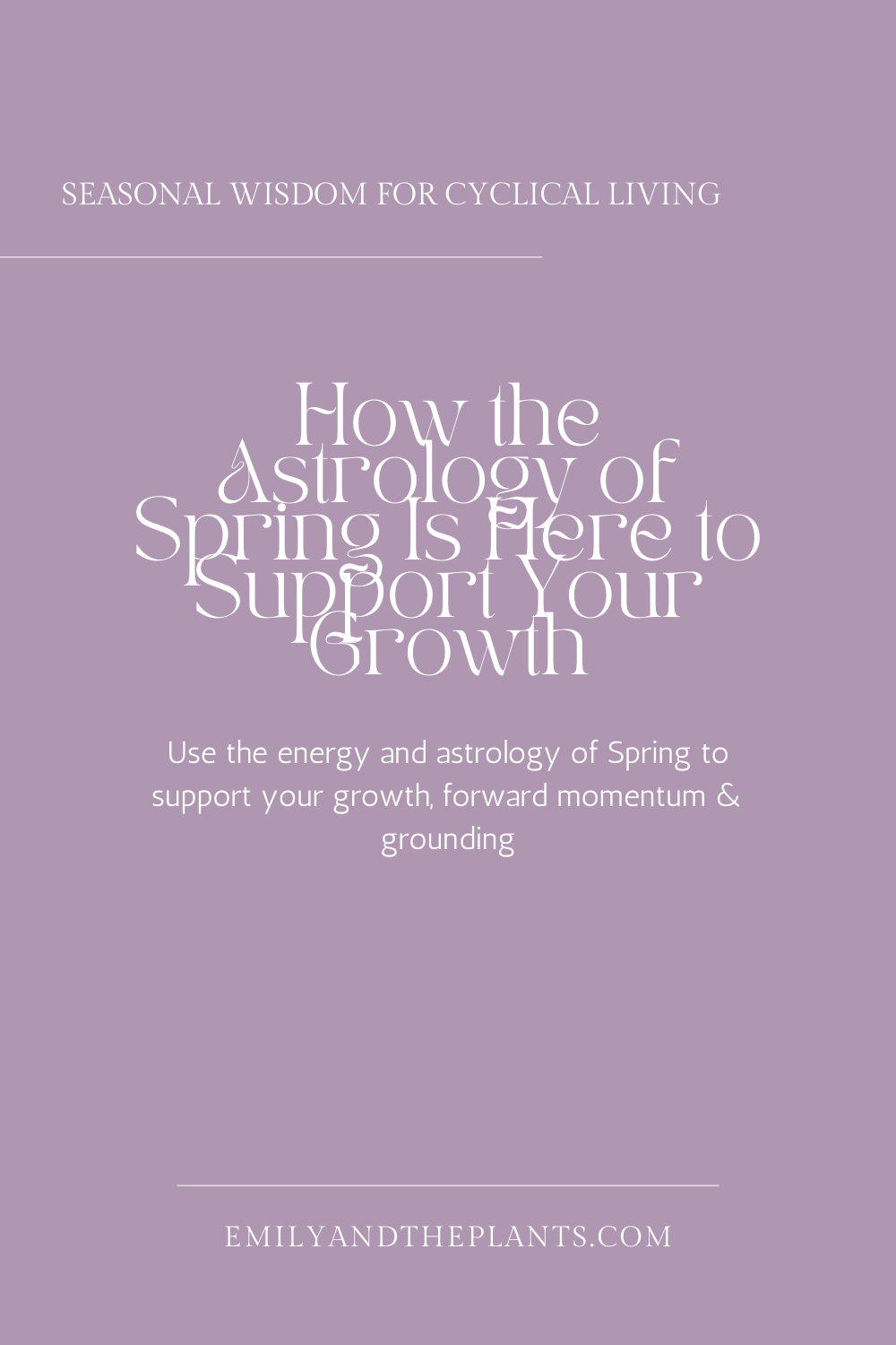The Astrology of Spring and How it Supports Your Growth, Forward ...