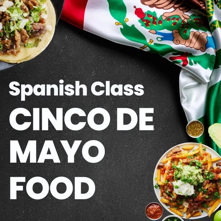 Cinco de Mayo Activities, Ideas, and Lesson Plans for Spanish Class