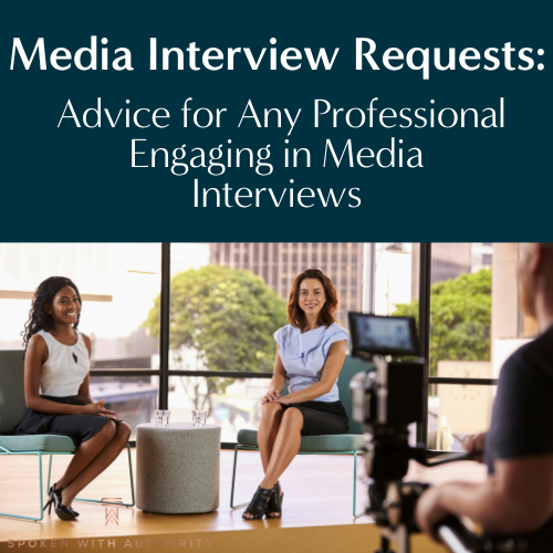 Media Interview Requests: Advice for any professional engaging in Media ...