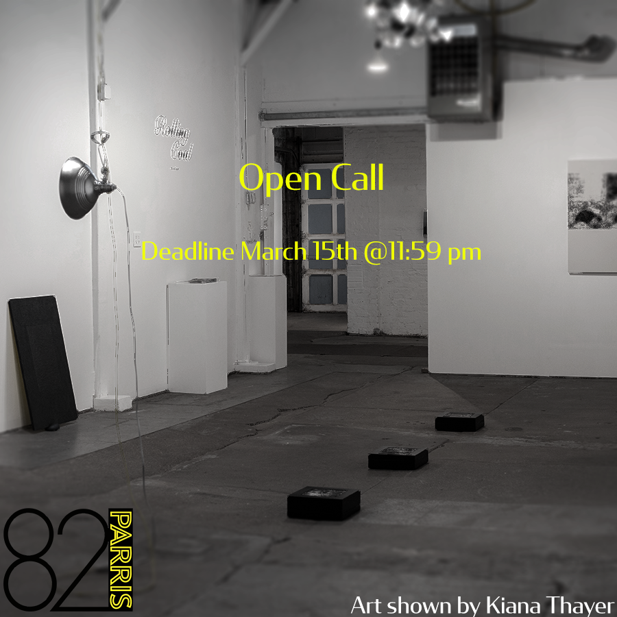 Open Calls — 82Parris