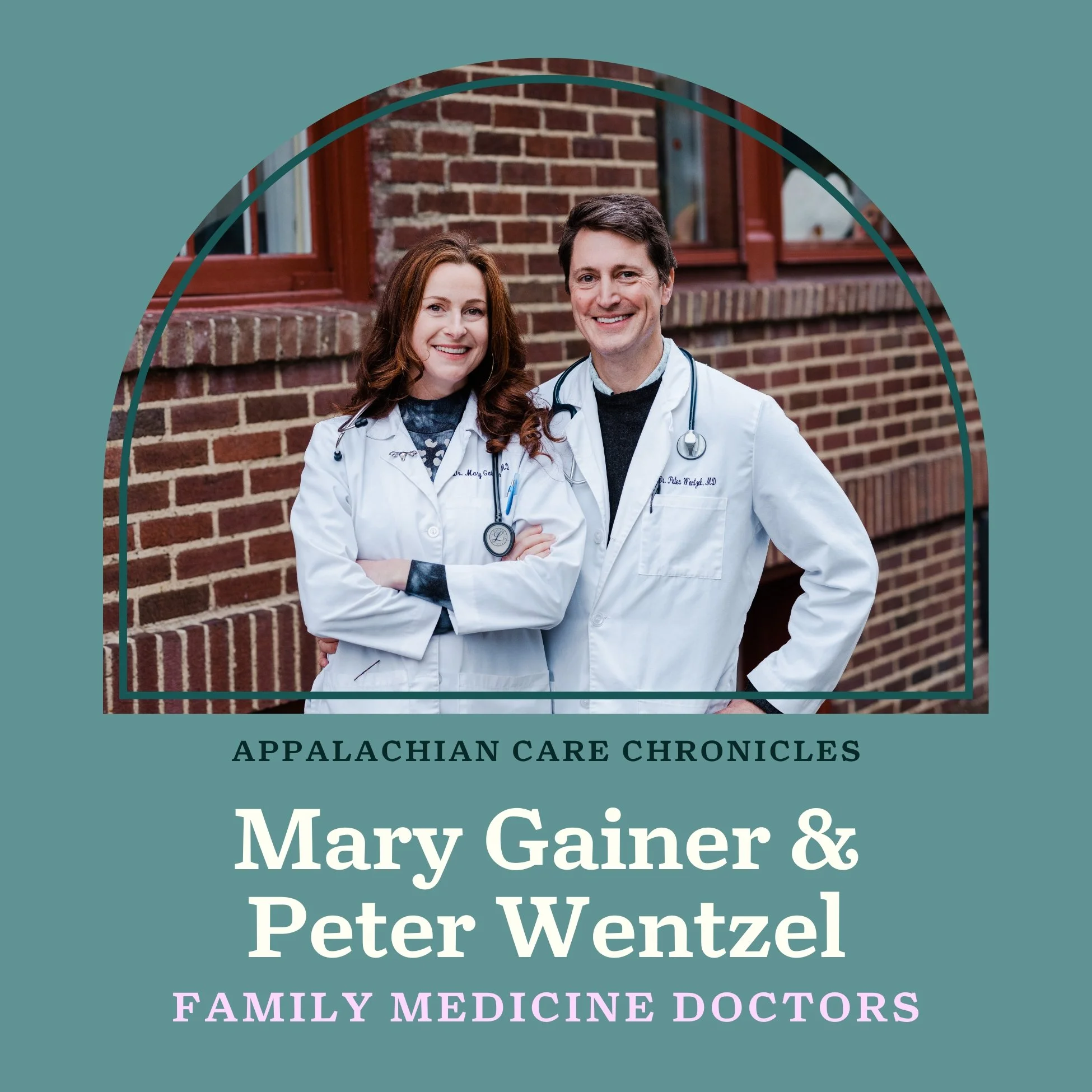 Mary Gainer & Peter Wentzel, Family Medicine Doctors — Appalachian Care ...