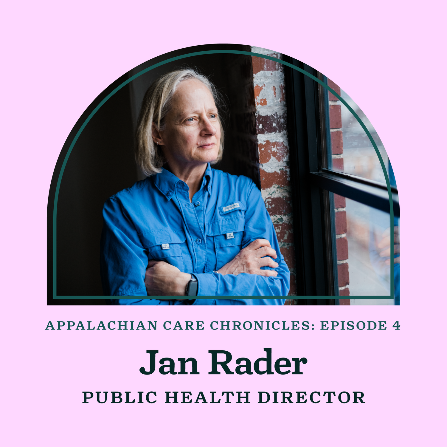Jan Rader, Public Health Director — Appalachian Care Chronicles
