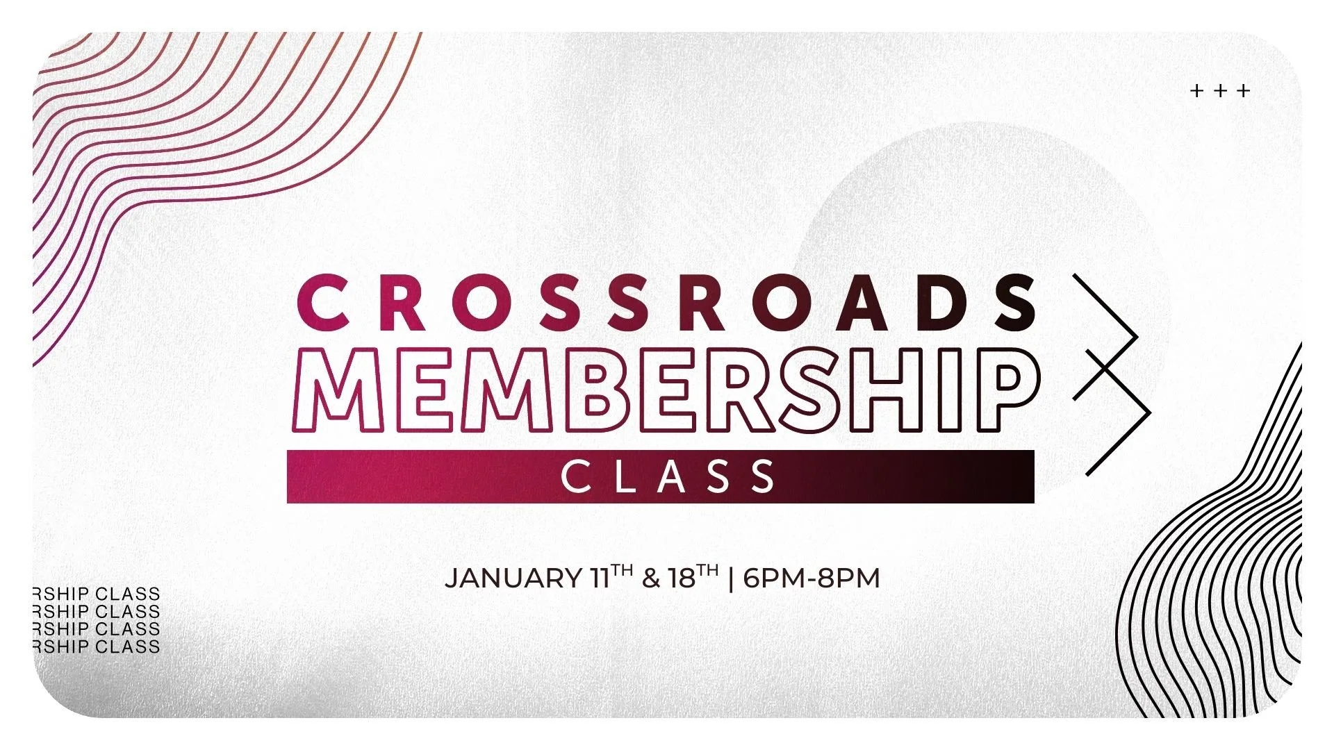 Membership Class — Crossroads Church