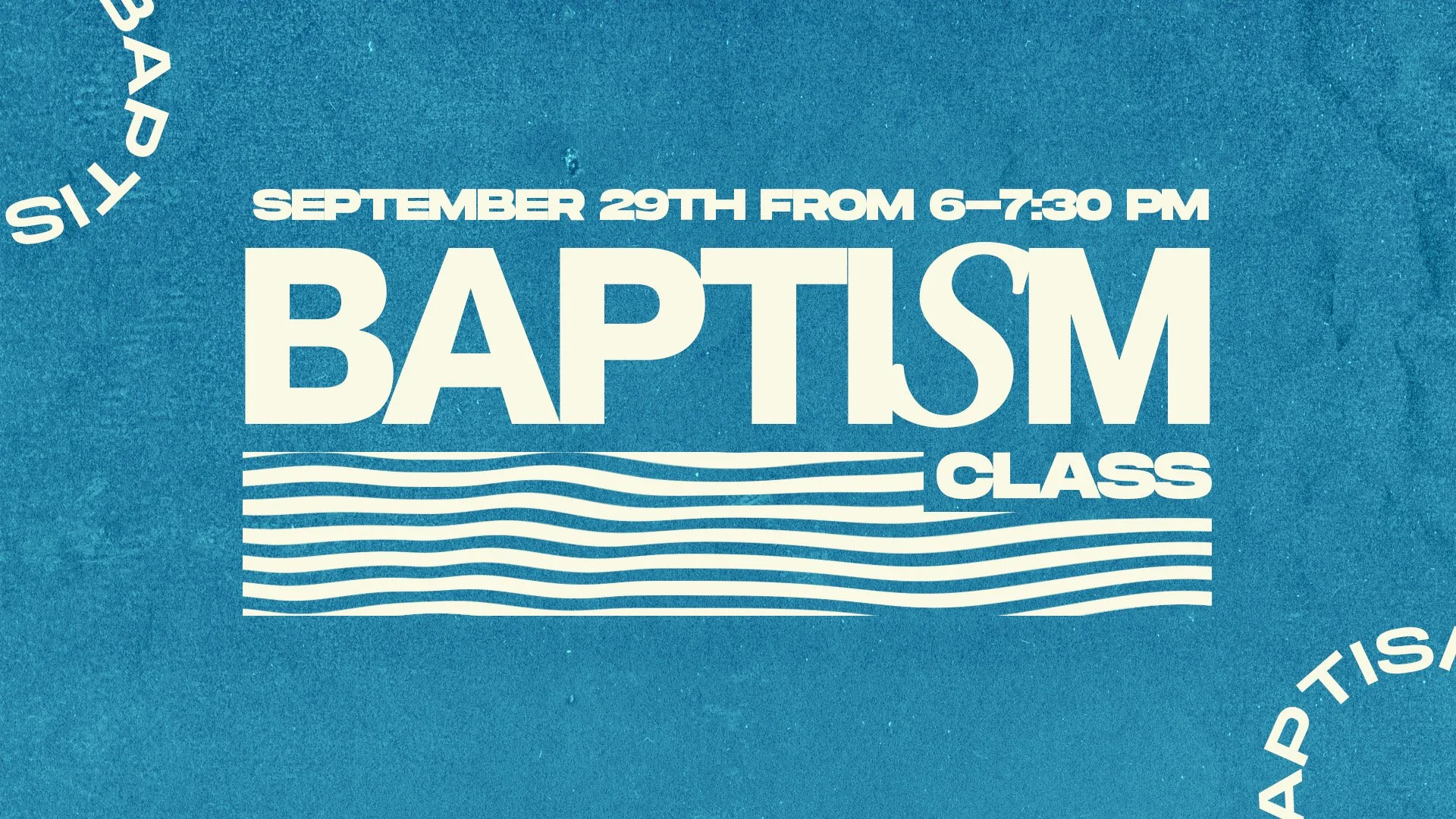 Baptism Class — Crossroads Church