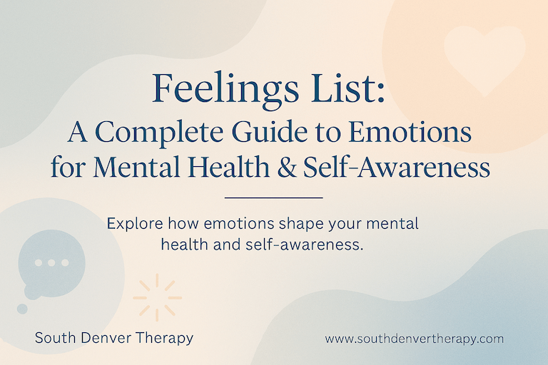 Complete Feelings List: 270+ Emotions Chart & PDF (2025) — South Denver ...