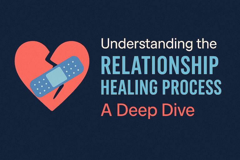 Understanding the Relationship Healing Process: A Deep Dive — South ...
