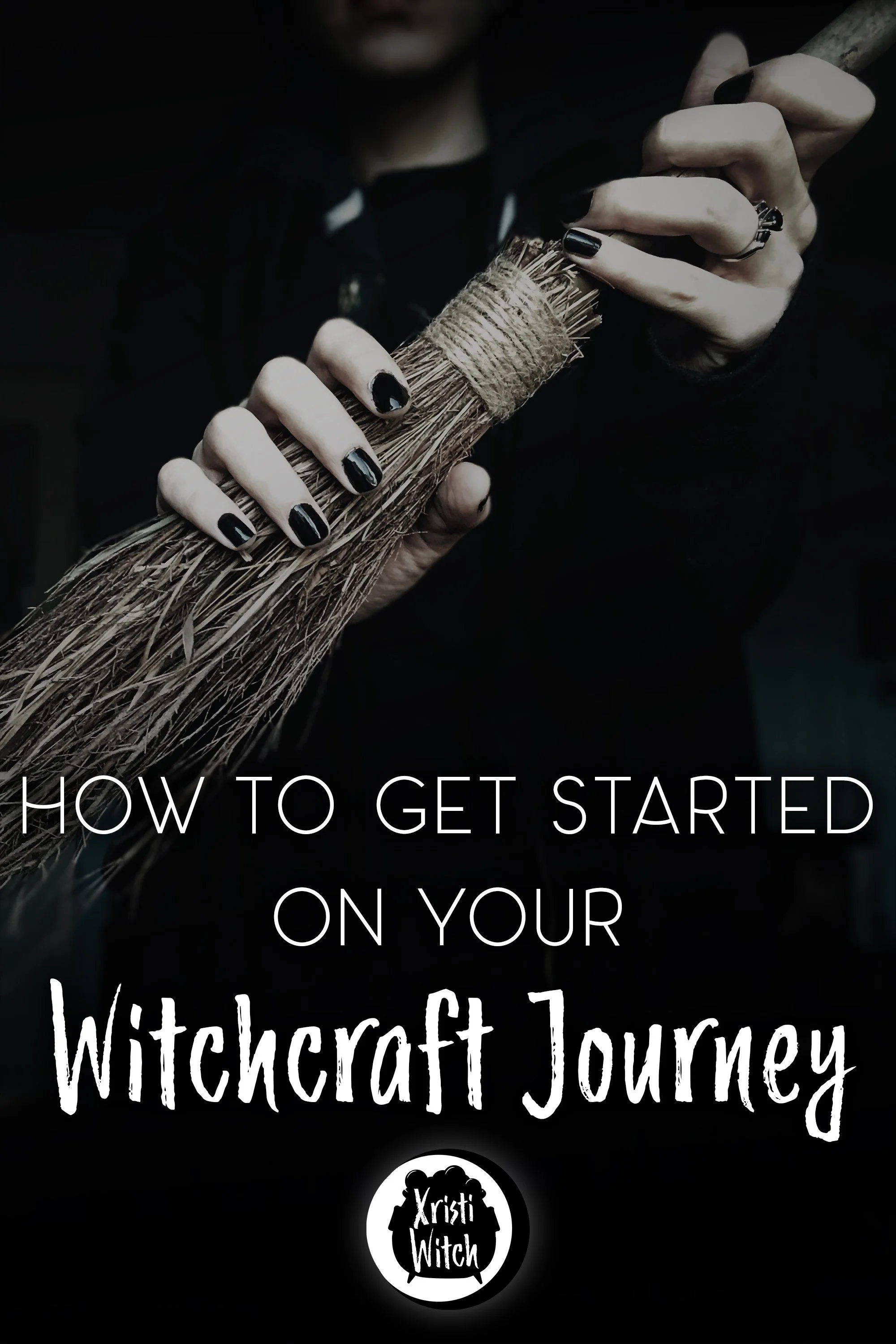 How to Get Started on Your Witchcraft Journey — Xristi Witch