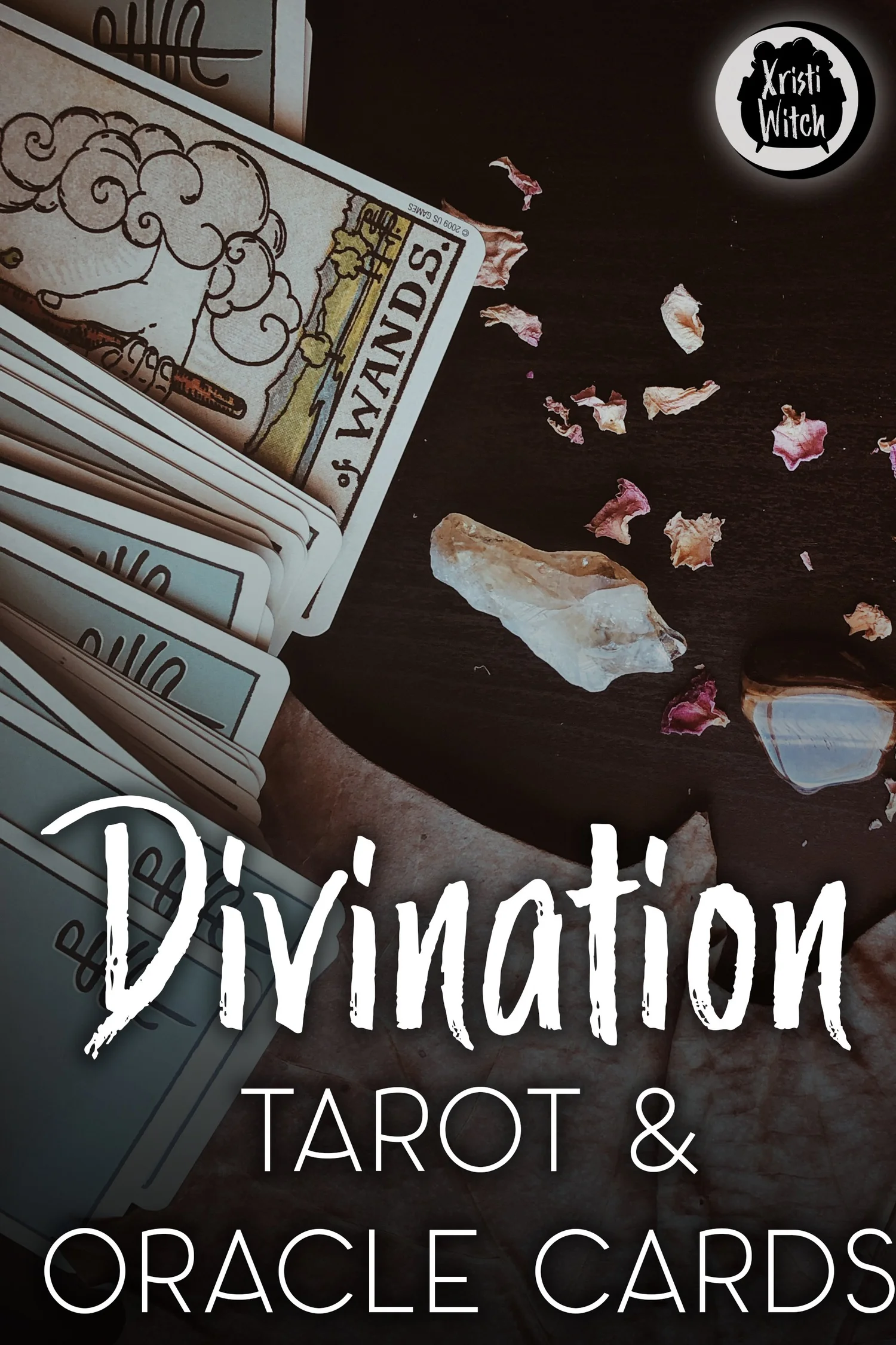 Divination: Tarot & Oracle Cards — Xristi Witch