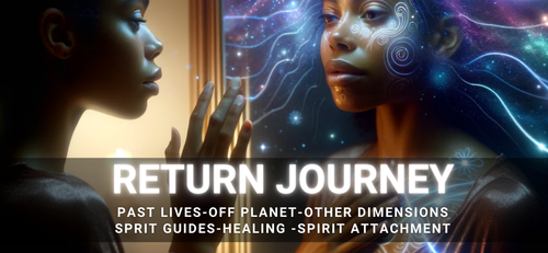 Return Journey — Journey of the Souls | Past Lives & Spiritual Awakening