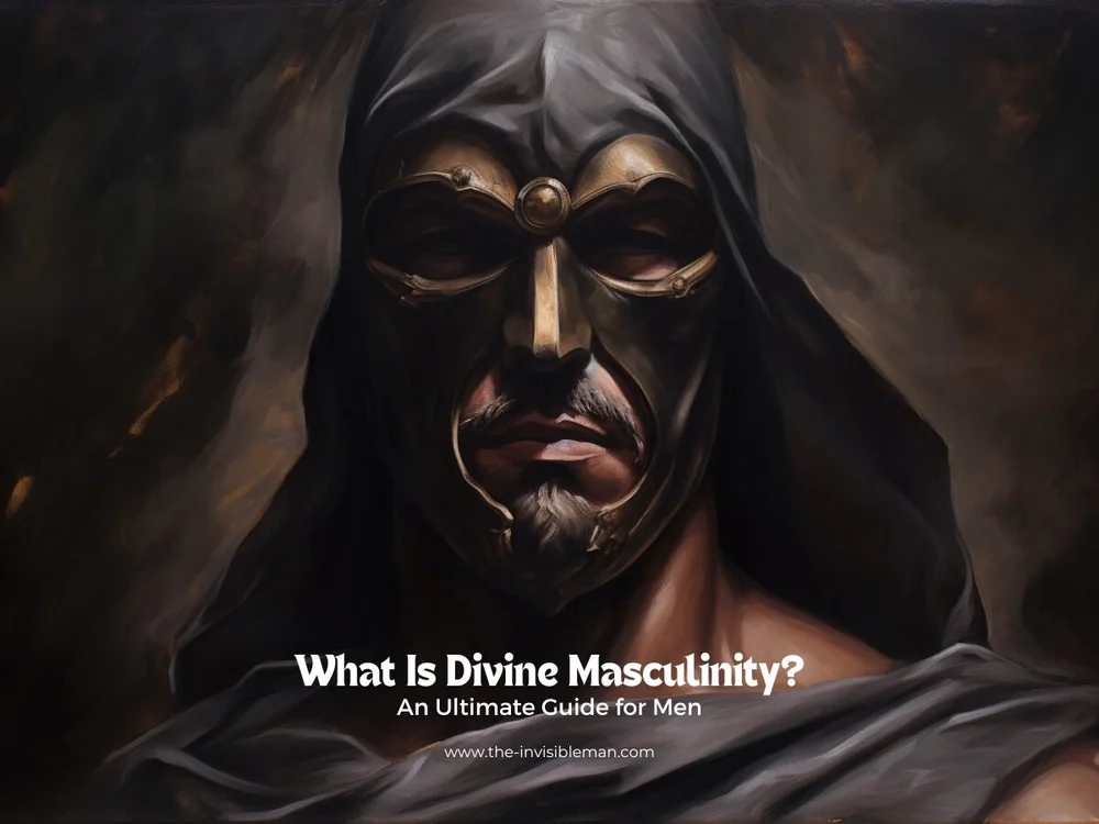 What Is “Divine Masculine” Exactly - An Ultimate Guide For Men — The ...