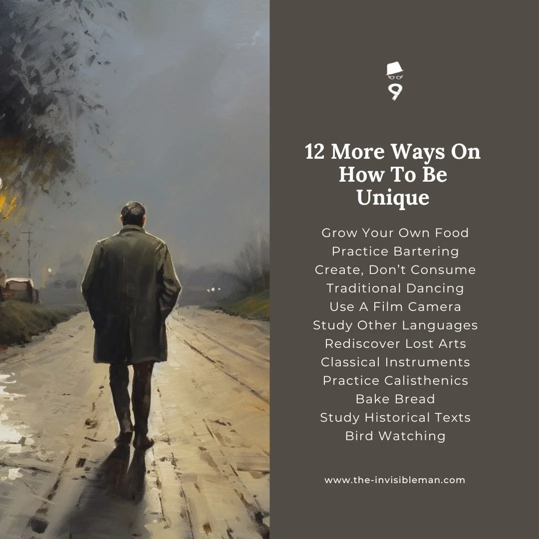 Learn How To Be Unique In 44 Ways And And Stand Out — The Invisible Man