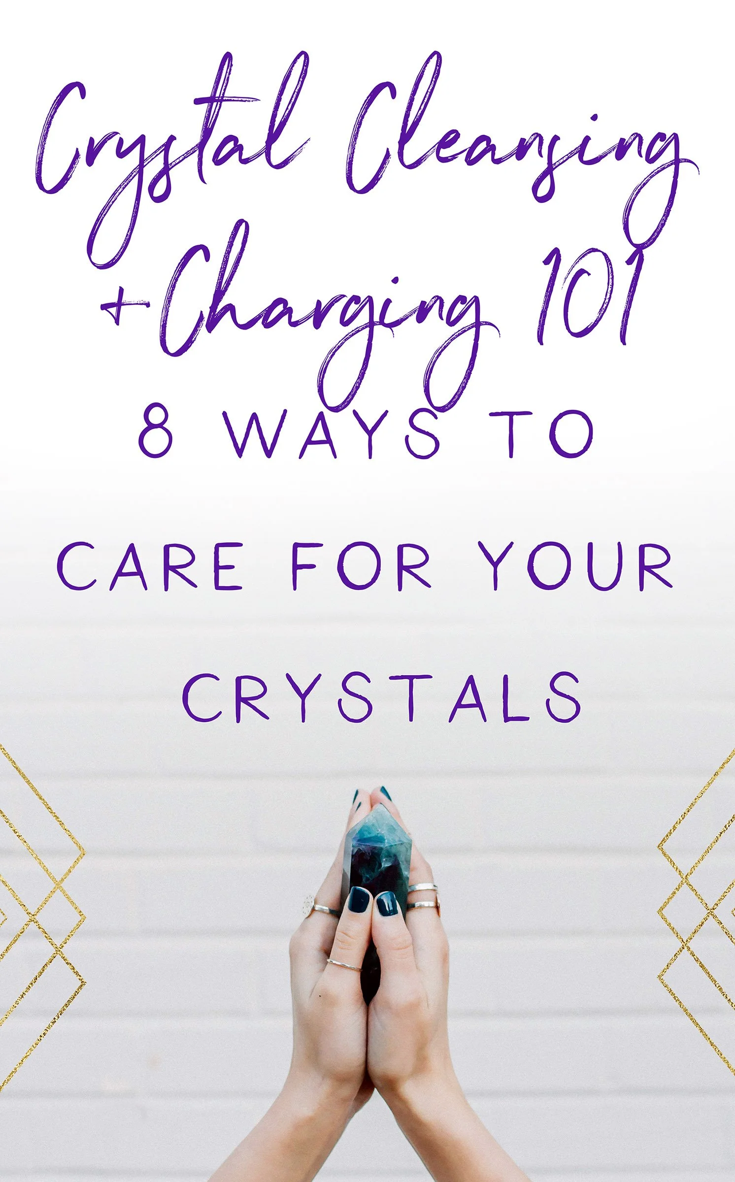 Crystal Cleansing & Charging 101 // 8 Ways to Care for Your Crystals ...