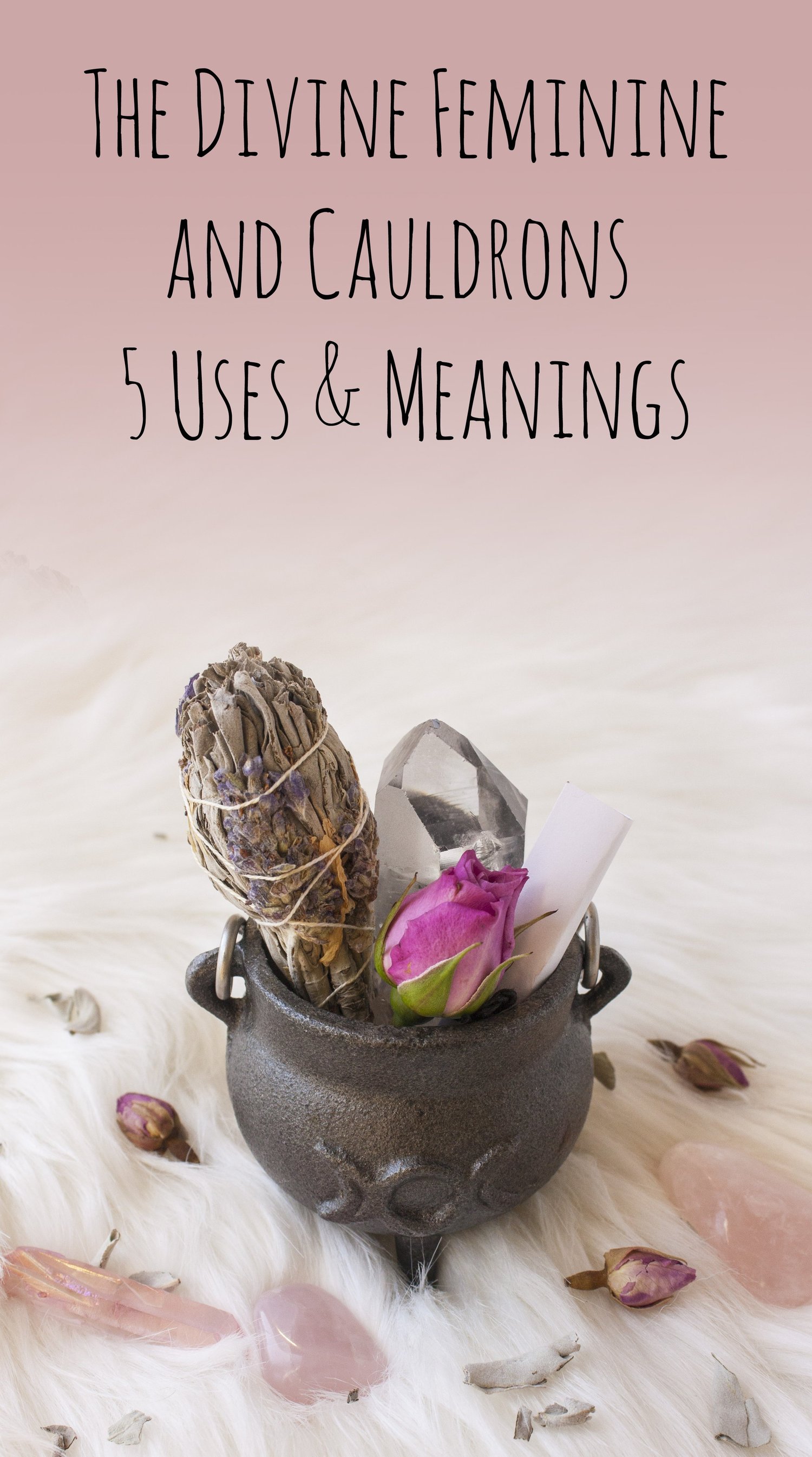 The Divine Feminine & Cauldrons // 5 Uses & Meanings — Cassie Uhl