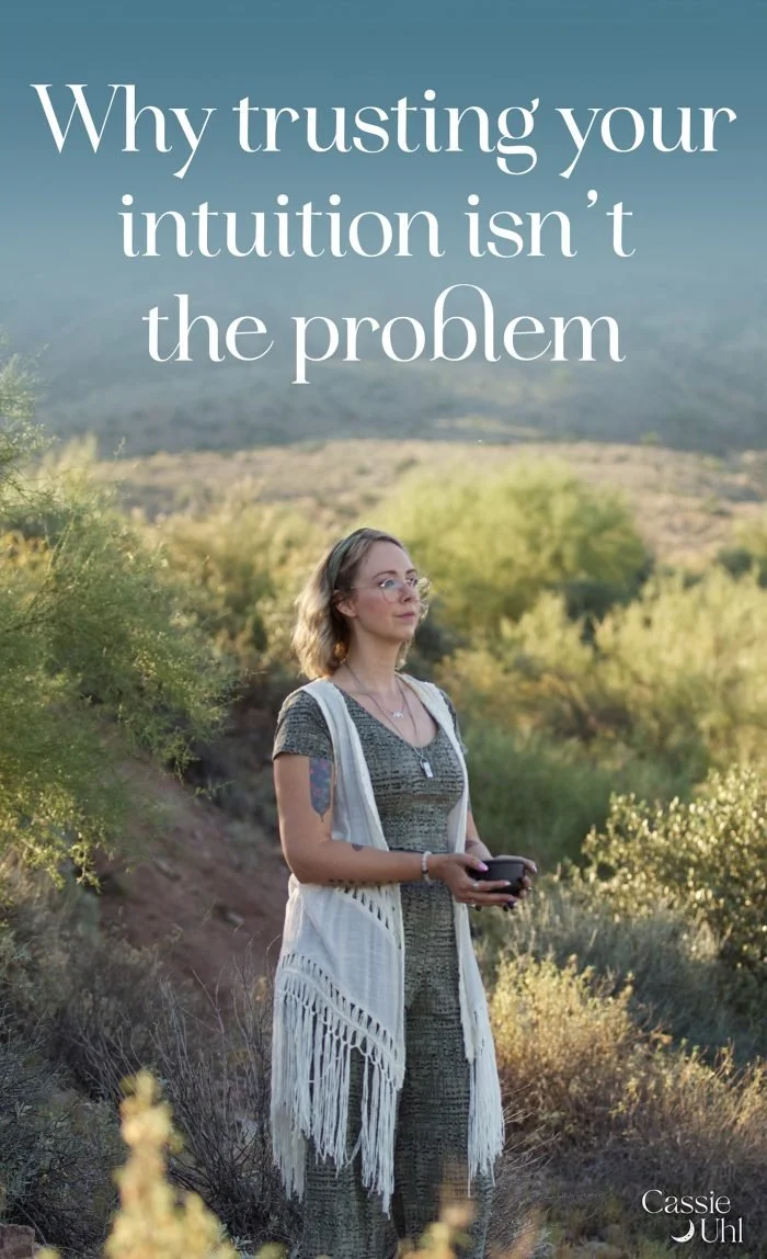 Why trusting your intuition isn't the problem — Cassie Uhl