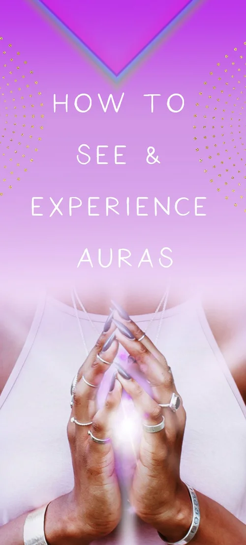 How to See & Experience Auras — Cassie Uhl