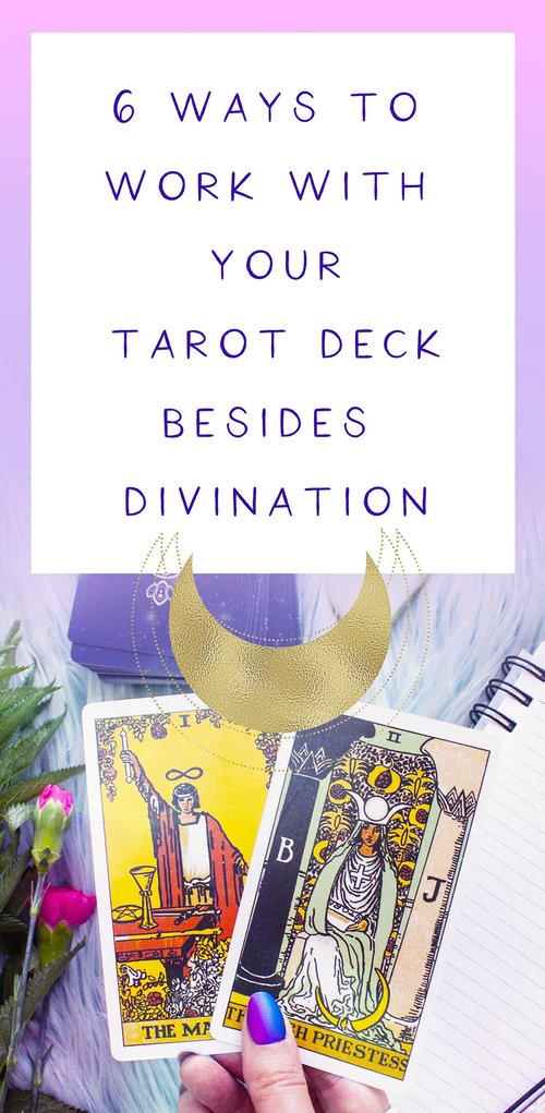 6 Ways to Work With Your Tarot Cards Besides Divination — Cassie Uhl