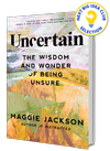 Uncertain — Maggie Jackson