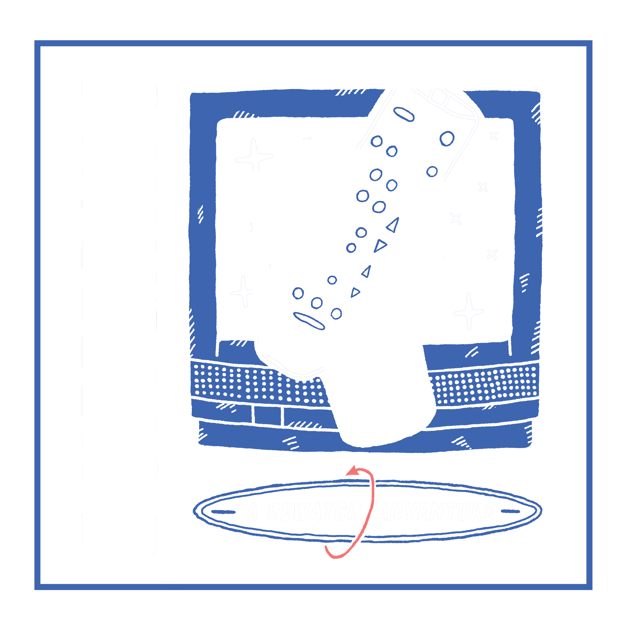 Buffering: A REWATCH ADVENTURE