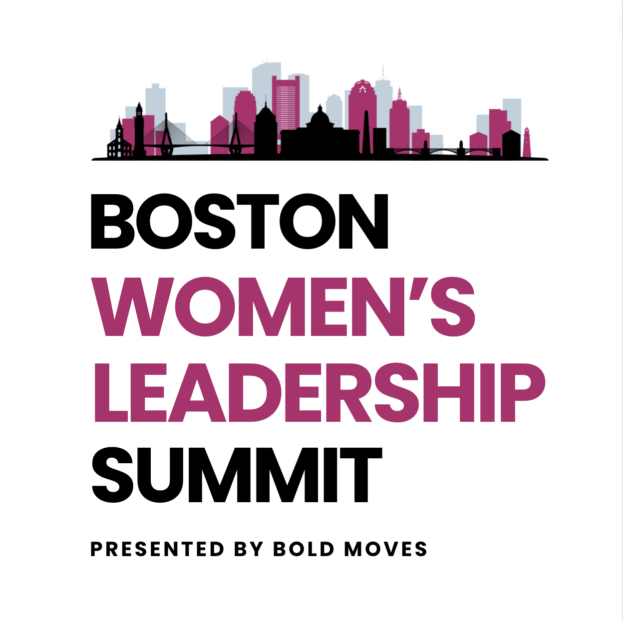 The Boston Women's Leadership Summit — Bold Moves