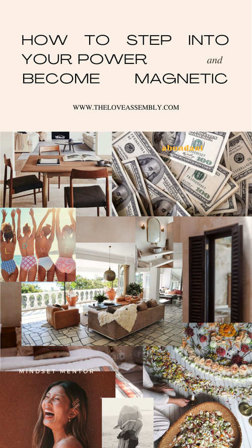 How To Step Into Your Power and Become Magnetic — The Love Assembly