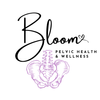 Bloom Pelvic Health & Wellness