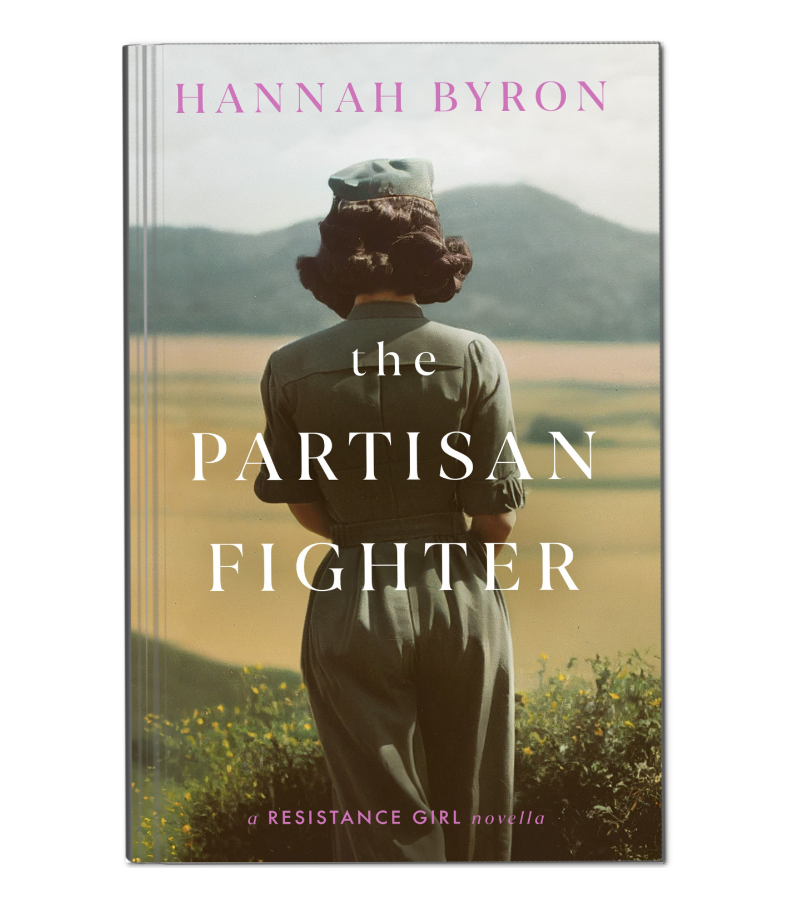 The Partisan Fighter: A Tale of Courage and Liberation — HANNAH BYRON