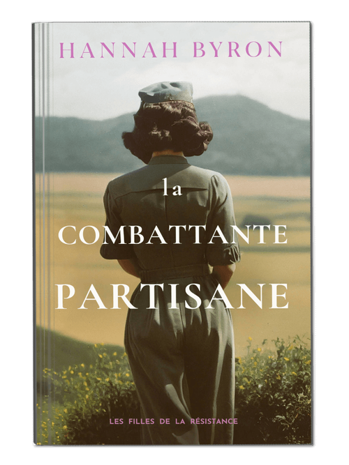 Romans de Résistance et d’Espionnage | Hannah Byron — HANNAH BYRON