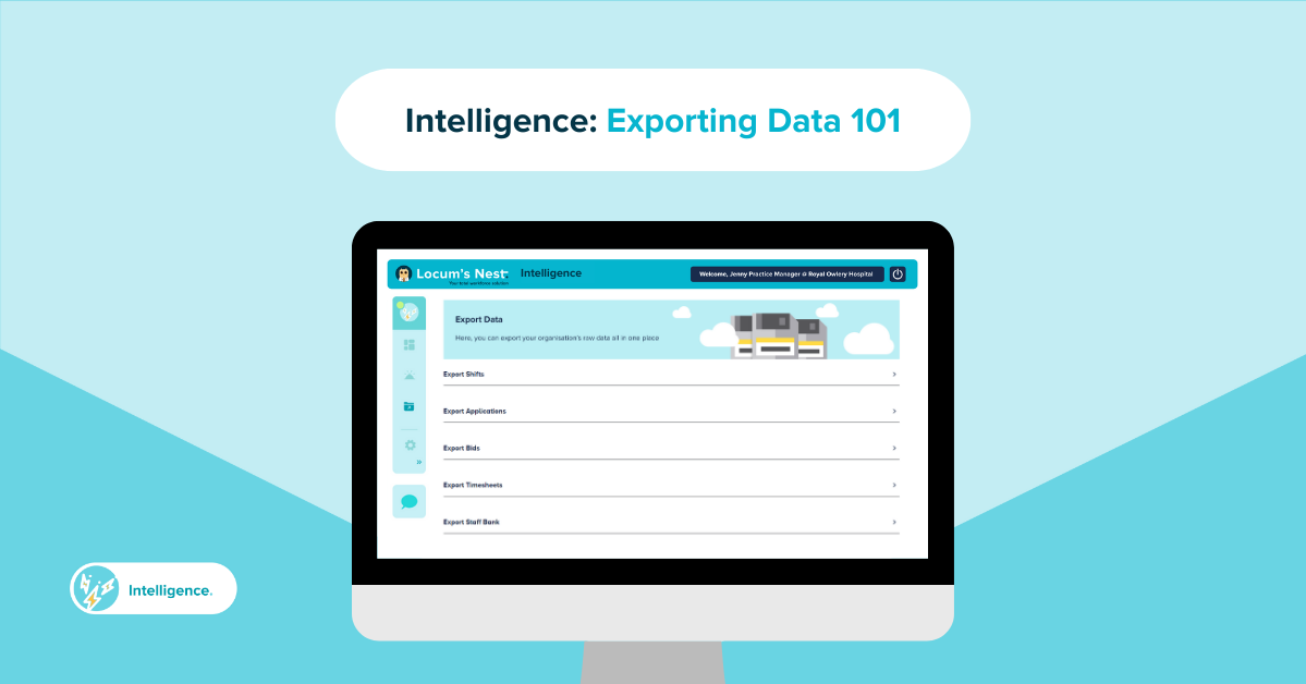Exporting Data 101 with Locum’s Nest Intelligence — Locum's Nest | Your total workforce solution