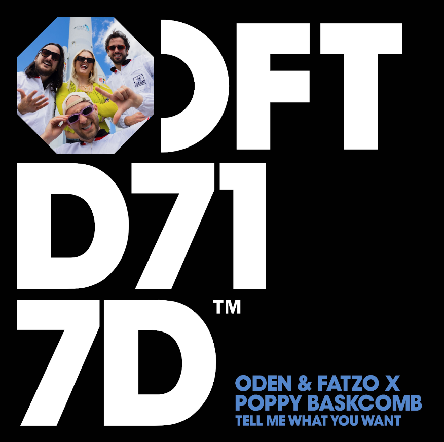 Oden & Fatzo Team Up with Poppy Baskcomb on New Track ‘Tell Me What You ...
