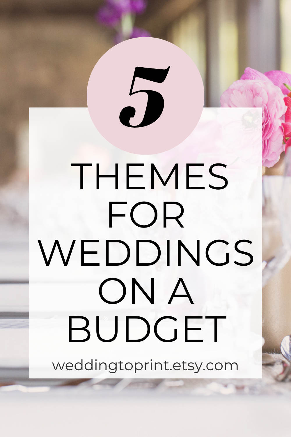 5 DIY Themes For Weddings on a Budget — ToPrintables