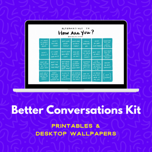 Better Conversations — We Should Get Together
