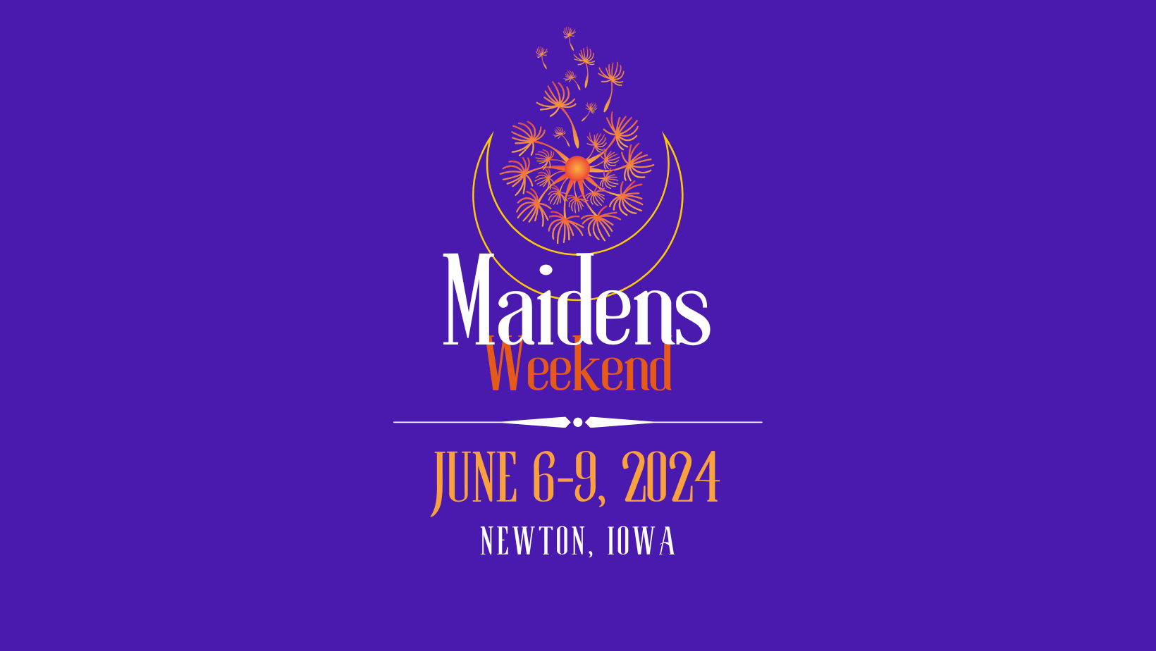 The Maidens Weekend