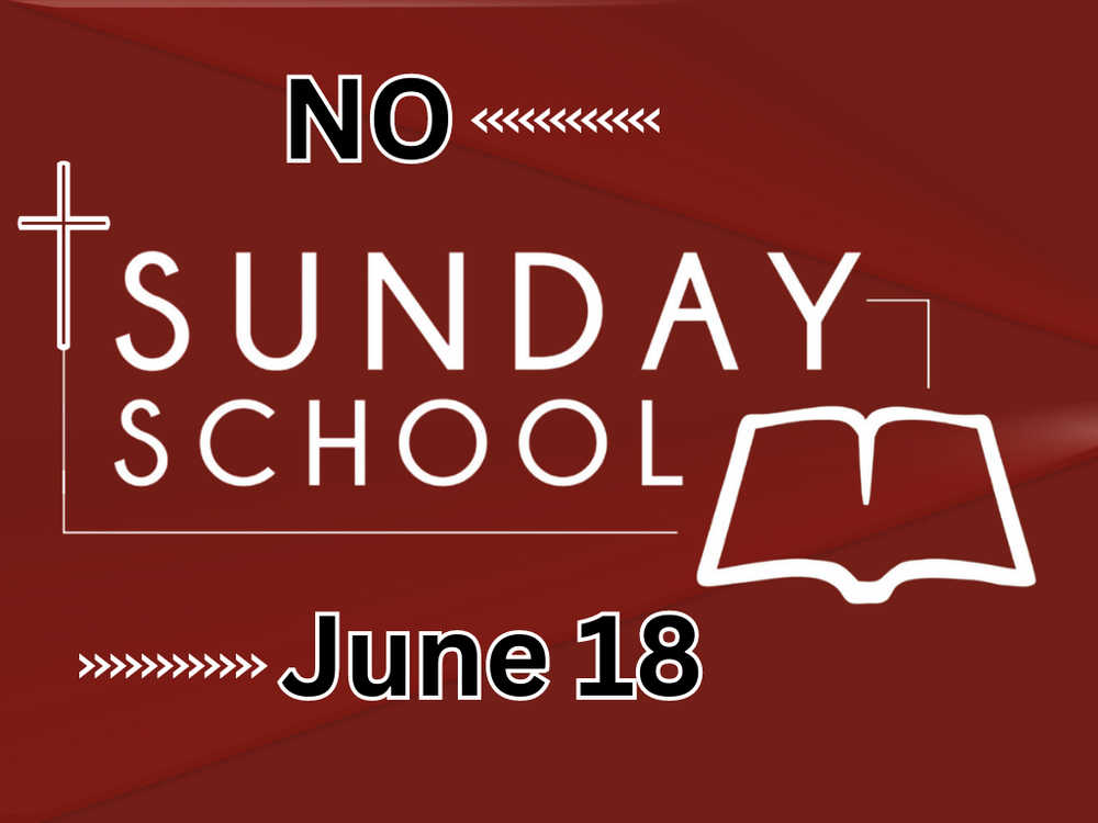 No Sunday School — TRINITY ASSEMBLY OF GOD