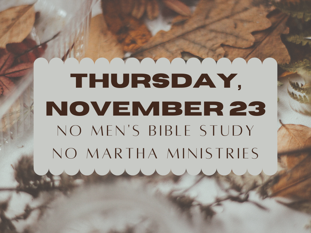 No Men's Bible Study/No Martha Ministries — TRINITY ASSEMBLY OF GOD