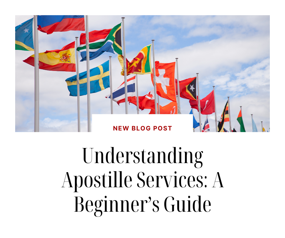 Beginner's Guide to Apostille Services: Step-by-Step Process & Expert ...