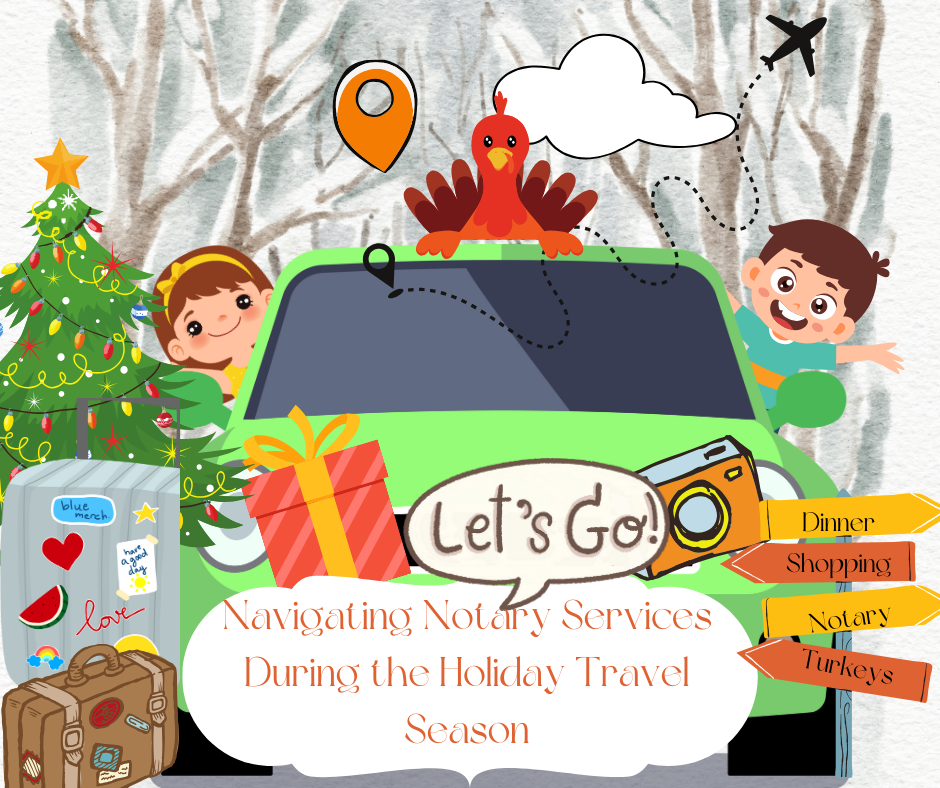 Navigating Notary Services During Holiday Travel Season: — JKC MOBILE ...