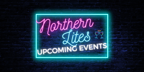 Upcoming Events — Northern Lites