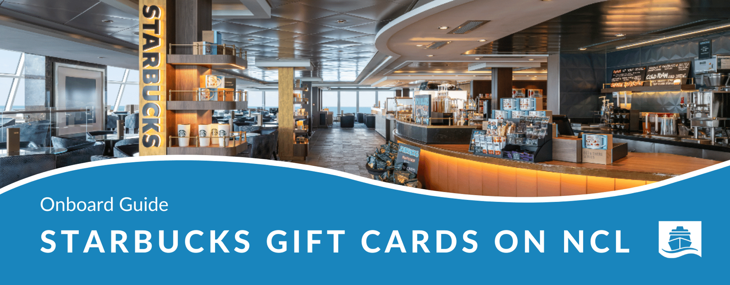 Can You Use Starbucks Gift Cards on NCL? Starbucks Price List for ...