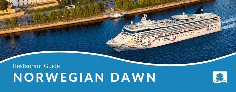Norwegian Dawn Complete Restaurant Guide, Dining Hours & All Menus ...