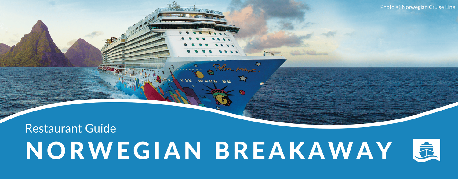 All Menus from Norwegian Breakaway - Main Dining, Cagney's, Le Bistro ...