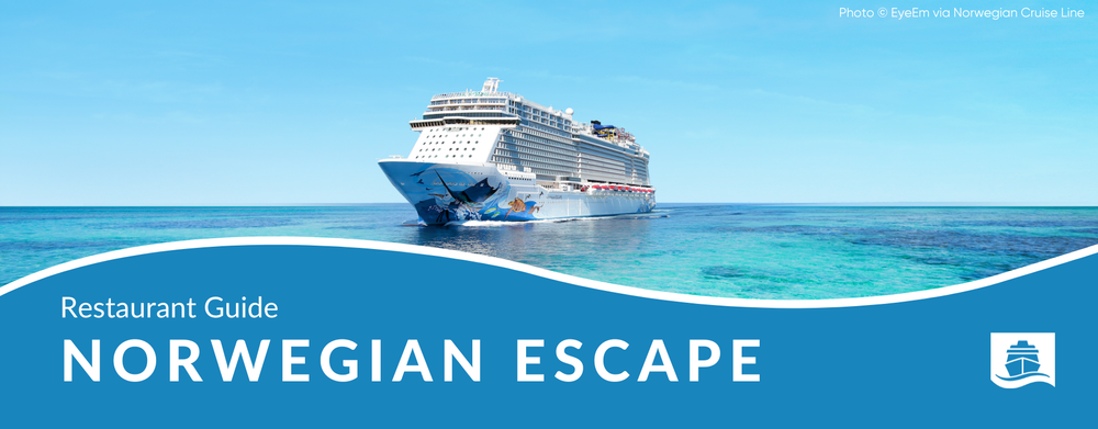 All Menus from Norwegian Escape - Main Dining, Cagney's, Le Bistro ...