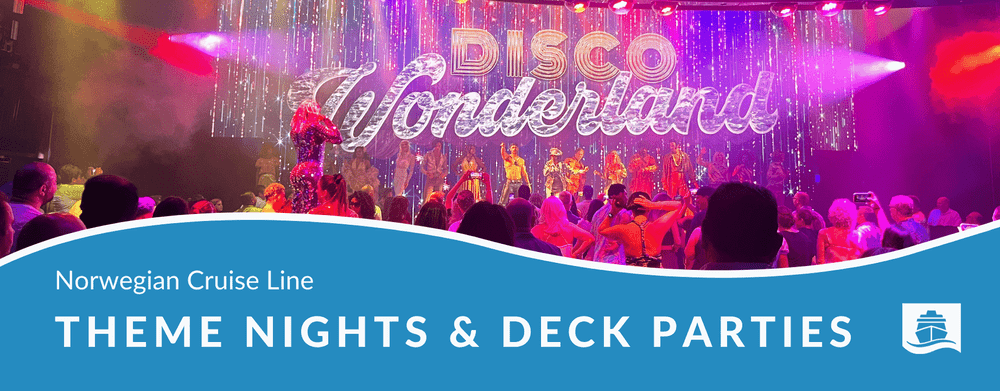 Norwegian Cruise Line Deck Parties & NCL Theme Nights: What to Pack ...