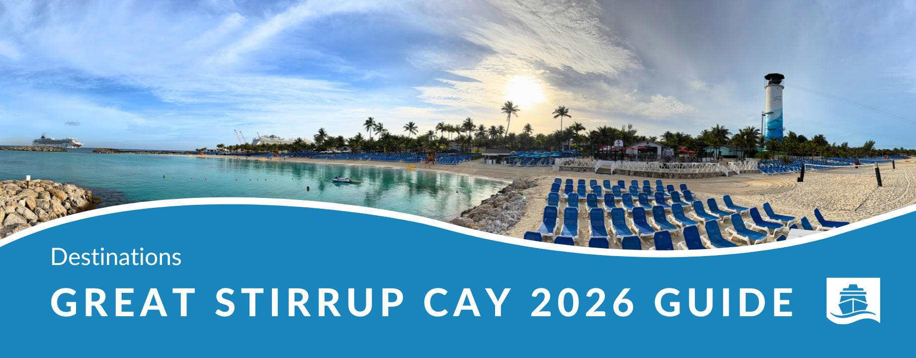 Great Stirrup Cay: NCL Private Island Destination Guide: 2026 Updates ...