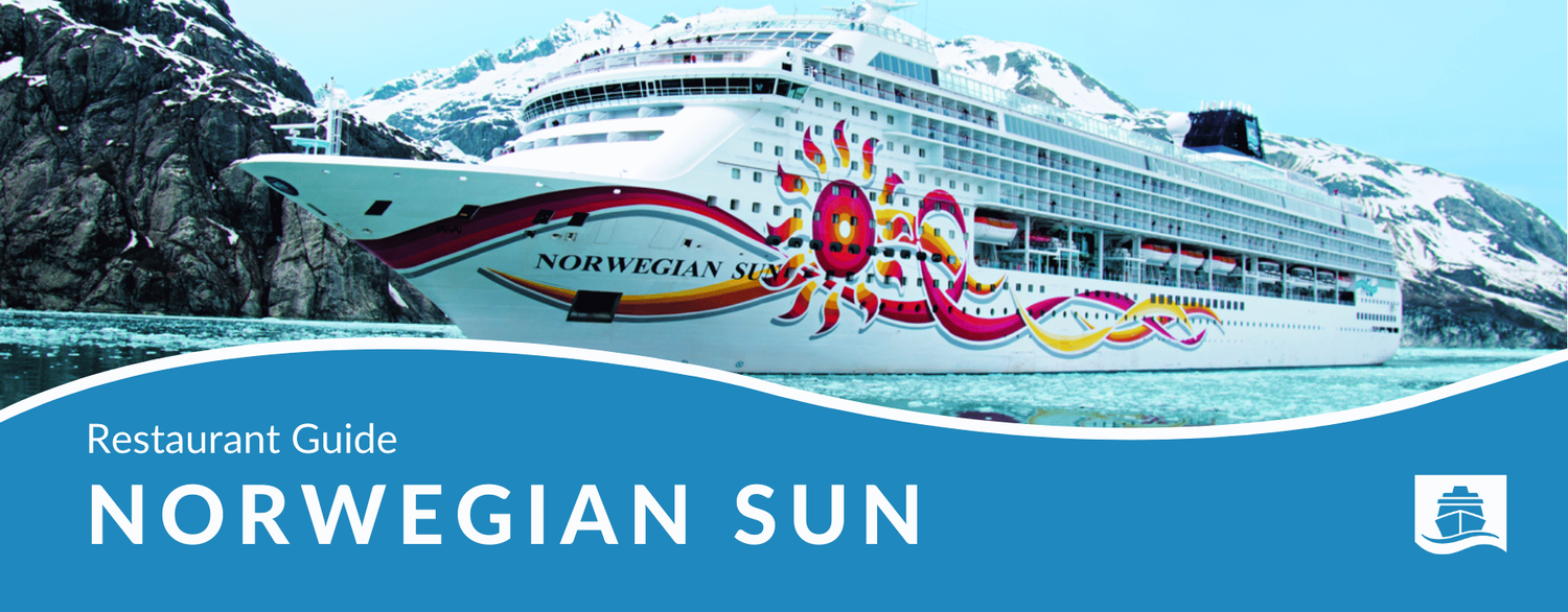 Norwegian Sun Complete Restaurant Guide, Dining Hours & All Menus ...