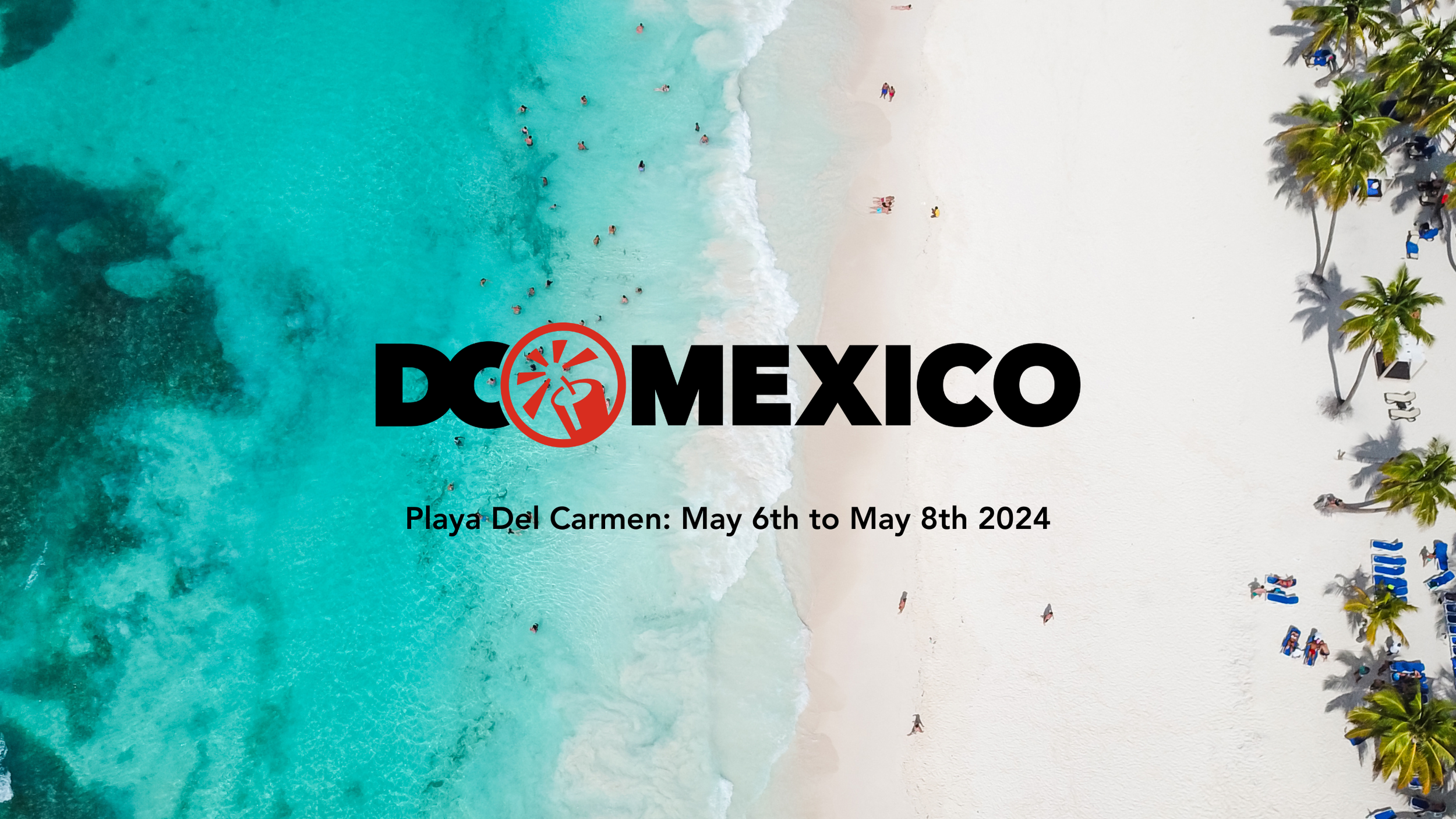 DC MEXICO: May 1 - May 3rd, Playa Del Carmen | Dynamite Circle