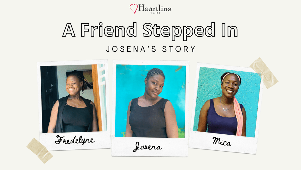 A Friend Stepped In: Josena’s Story — Heartline Haiti