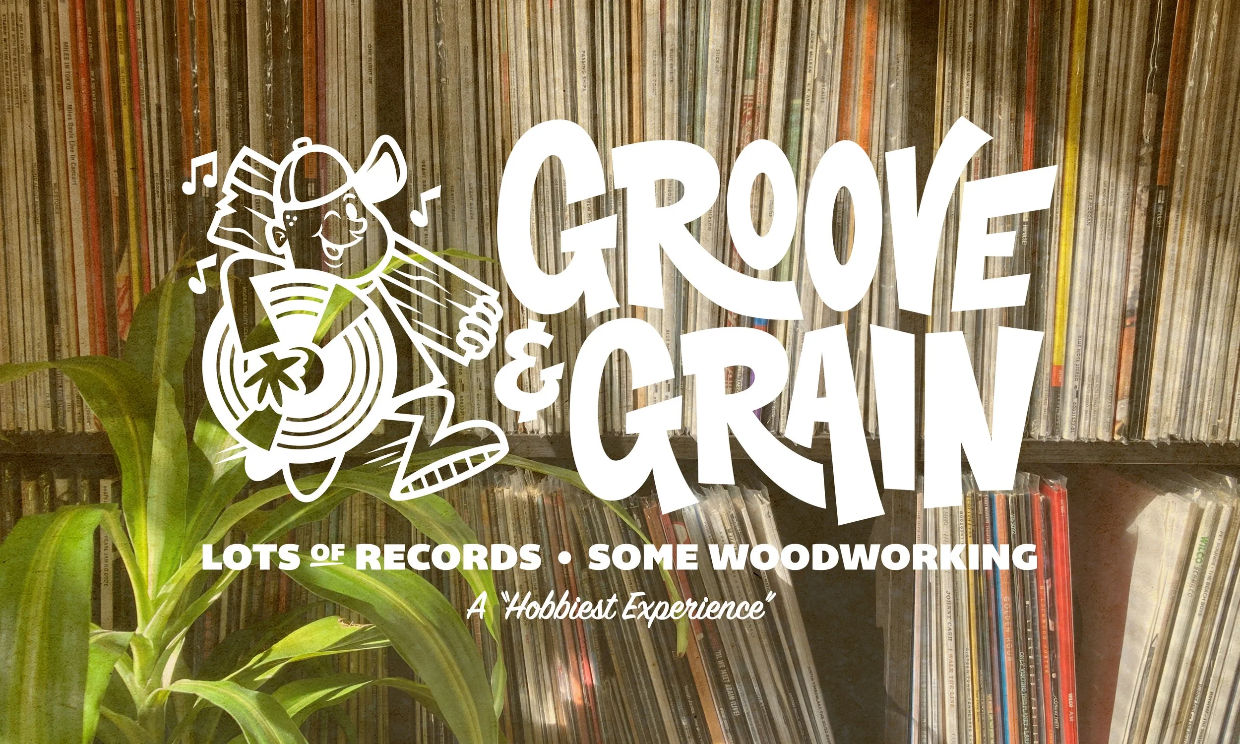 Groove & Grain — Cole's Work