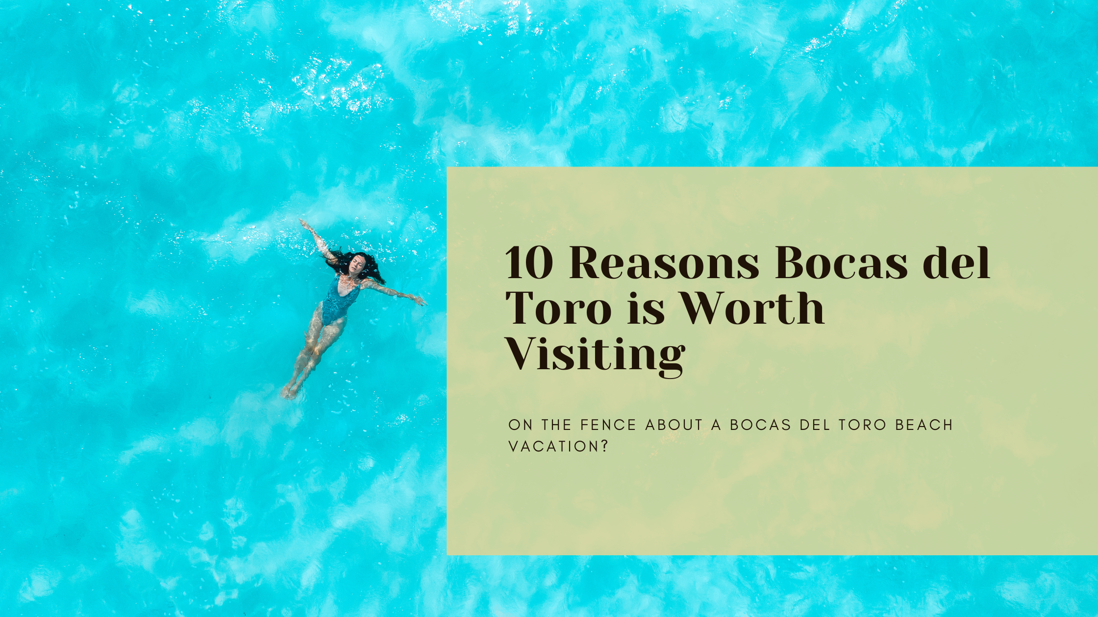 10 Reasons Bocas del Toro Should Be Your Next Escape — Casa Botanica ...